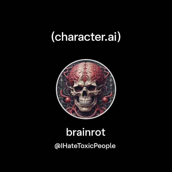 Chat with brainrot | character.ai | Personalized AI for every moment of ...