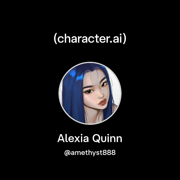 Chat with Alexia Quinn | character.ai | Personalized AI for every ...