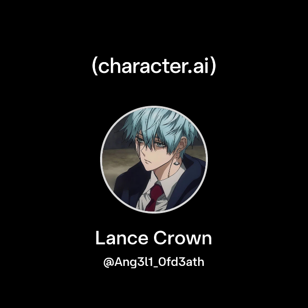 Chat with Lance Crown | character.ai | AI Chat, Reimagined–Your Words ...