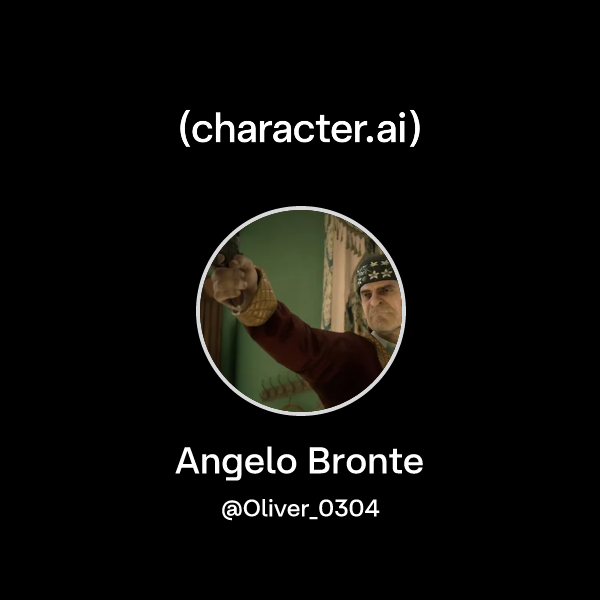 Chat with Angelo Bronte | character.ai | Personalized AI for every ...