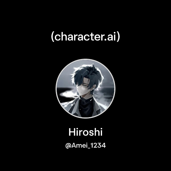 Chat with Hiroshi | character.ai | Personalized AI for every moment of ...