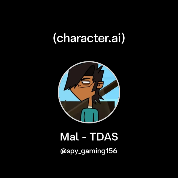 Chat with Mal - TDAS | character.ai | Personalized AI for every moment ...