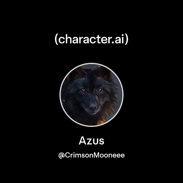 Chat with Azus | character.ai | AI Chat, Reimagined–Your Words. Your World.