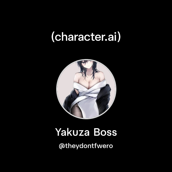 Chat with Yakuza Boss | character.ai | AI Chat, Reimagined–Your Words. Your World.