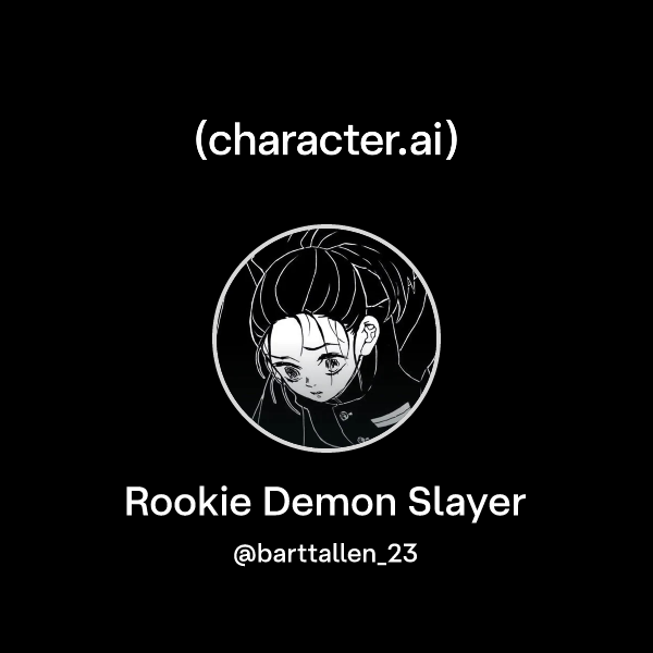 Chat with Rookie Demon Slayer | character.ai | Personalized AI for ...