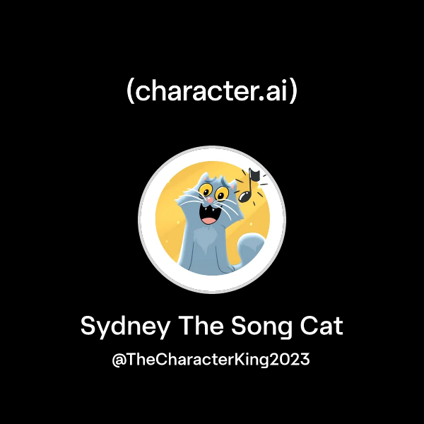 Chat with Sydney The Song Cat | character.ai | Personalized AI for ...