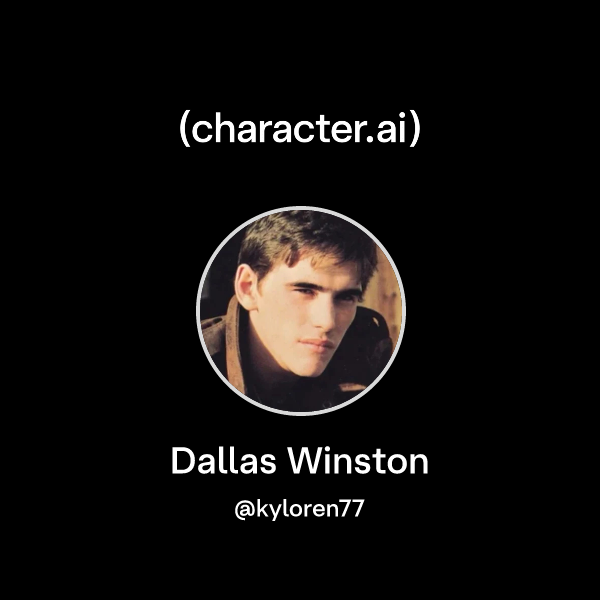 Chat with Dallas Winston | character.ai | AI Chat, Reimagined–Your ...