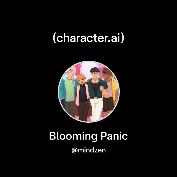 Chat with Blooming Panic | character.ai | AI Chat, Reimagined–Your Words. Your World.