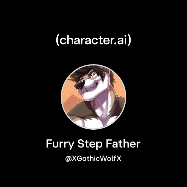 Chat with Furry Step Father | character.ai | AI Chat, Reimagined–Your ...