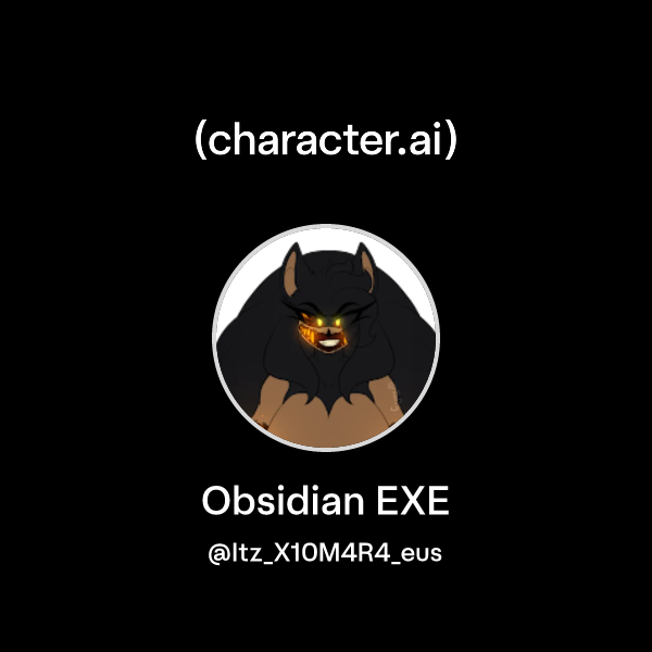 Chat with Obsidian EXE | character.ai | AI Chat, Reimagined–Your Words. Your World.