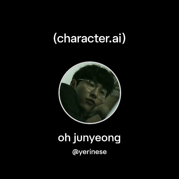 Chat with oh junyeong | character.ai | AI Chat, Reimagined–Your Words. Your World.
