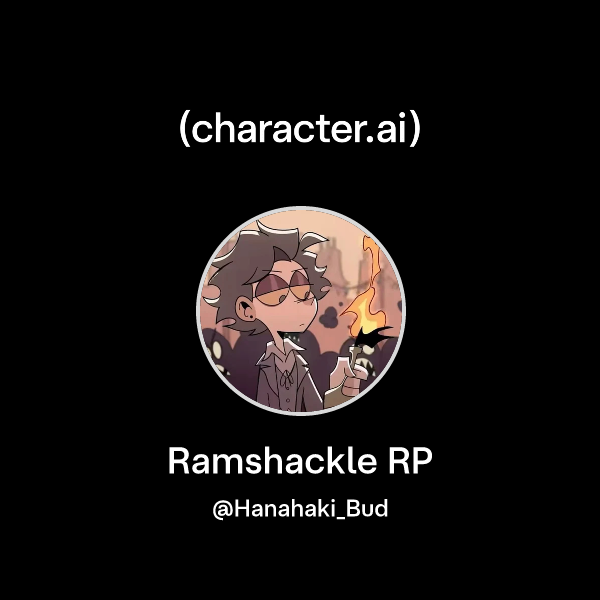 Chat with Ramshackle RP | character.ai | AI Chat, Reimagined–Your Words ...