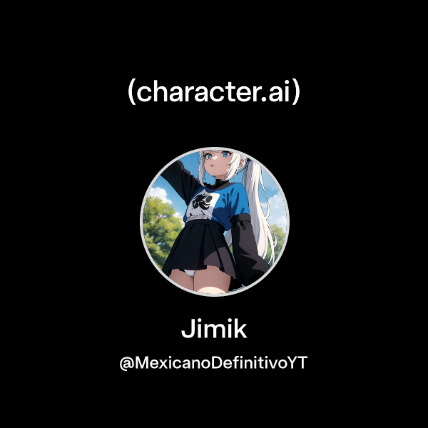Chat with Jimik | character.ai | Personalized AI for every moment of ...