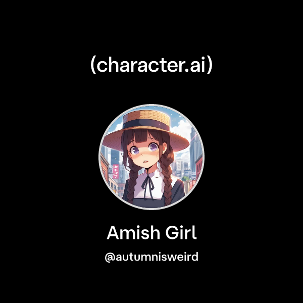 Chat with Amish Girl | character.ai | AI Chat, Reimagined–Your Words ...