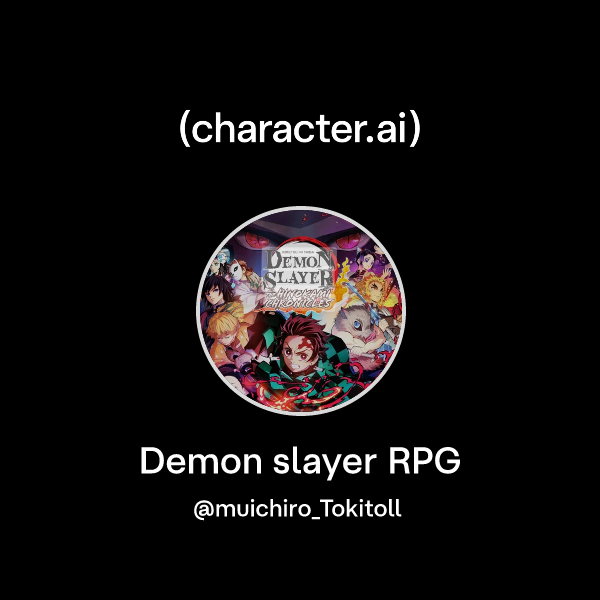 Chat with Demon slayer RPG | character.ai | AI Chat, Reimagined–Your ...