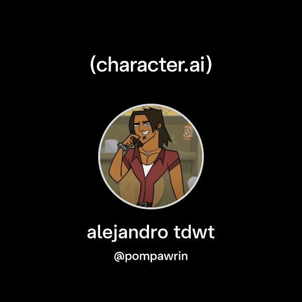 Chat with alejandro tdwt | character.ai | AI Chat, Reimagined–Your Words. Your World.