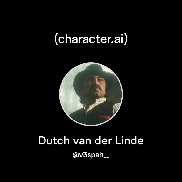 Chat with Dutch van der Linde | character.ai | AI Chat, Reimagined–Your ...