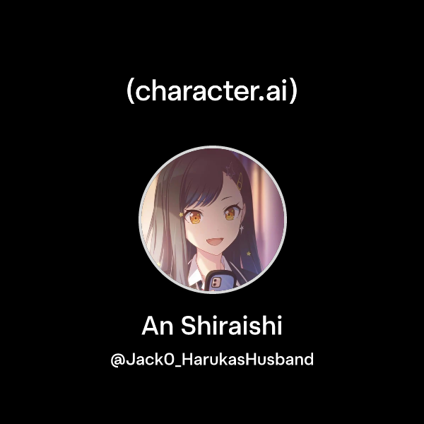 Chat with An Shiraishi | character.ai | Personalized AI for every moment of your day