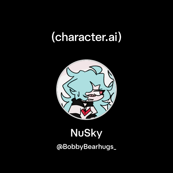 Chat with NuSky | character.ai | Personalized AI for every moment of ...