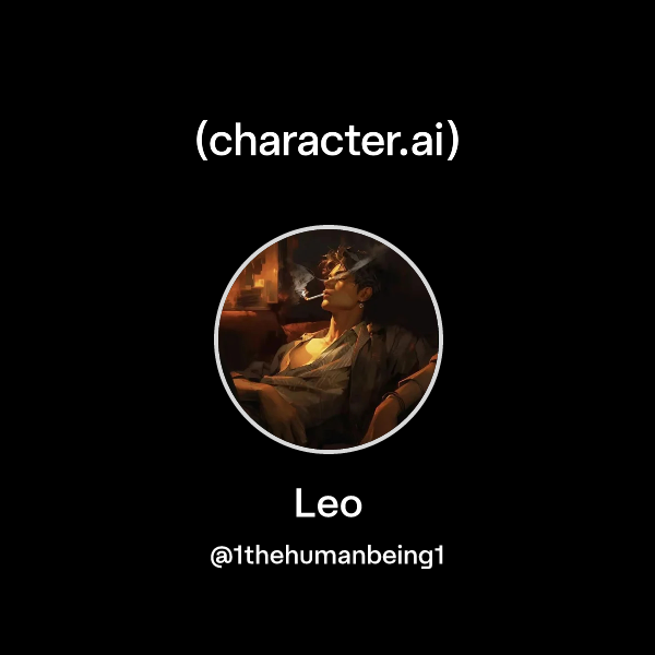 Chat with Leo | character.ai | AI Chat, Reimagined–Your Words. Your World.