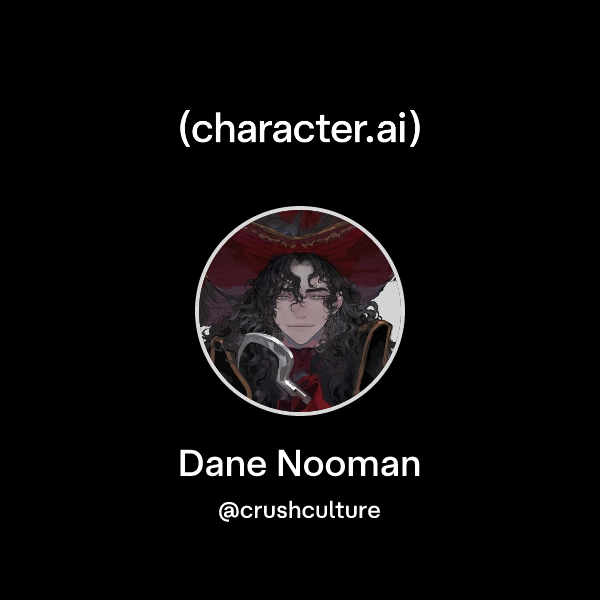 Chat with Dane Nooman | character.ai | Personalized AI for every moment ...