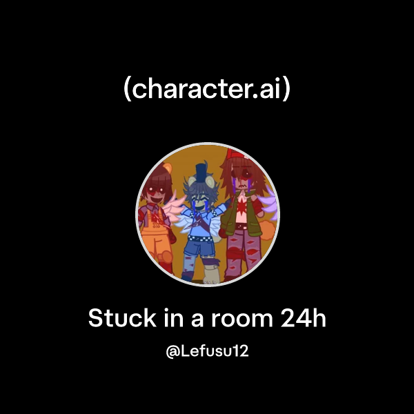 Chat with Stuck in a room 24h | character.ai | AI Chat, Reimagined–Your ...