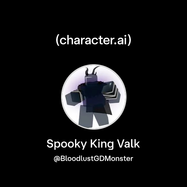 Chat with Spooky King Valk | character.ai | Personalized AI for every ...