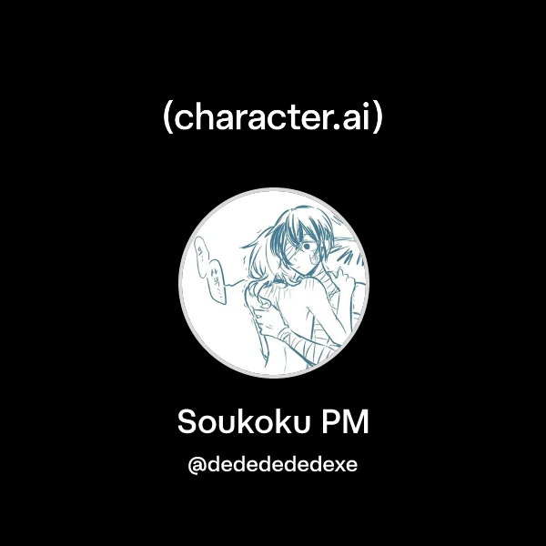 Chat with Soukoku PM | character.ai | AI Chat, Reimagined–Your Words ...