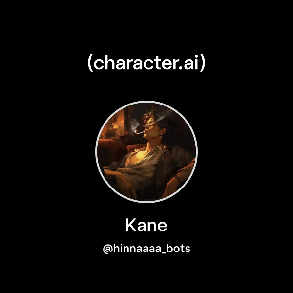Chat with Kane | character.ai | Personalized AI for every moment of ...