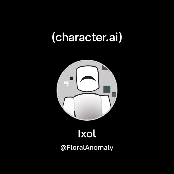 Chat with Ixol | character.ai | AI Chat, Reimagined–Your Words. Your World.