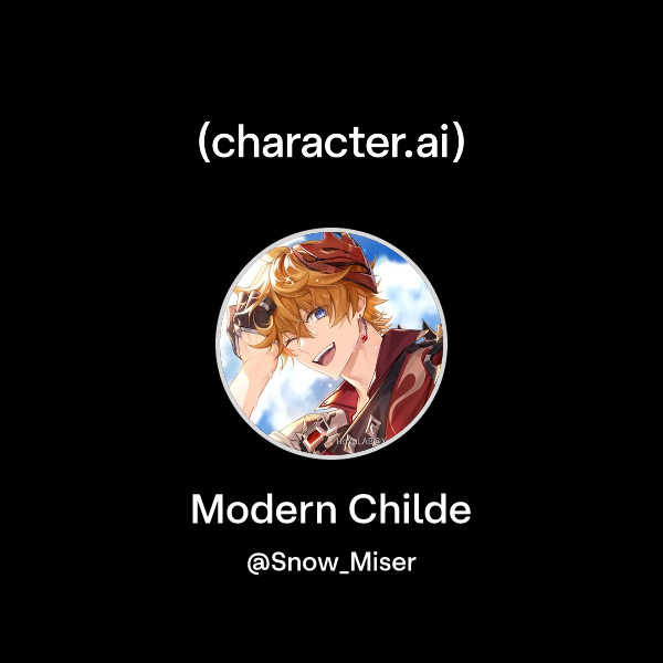 Chat with Modern Childe | character.ai | Personalized AI for every ...