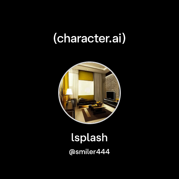 Chat with lsplash | character.ai | Personalized AI for every moment of ...