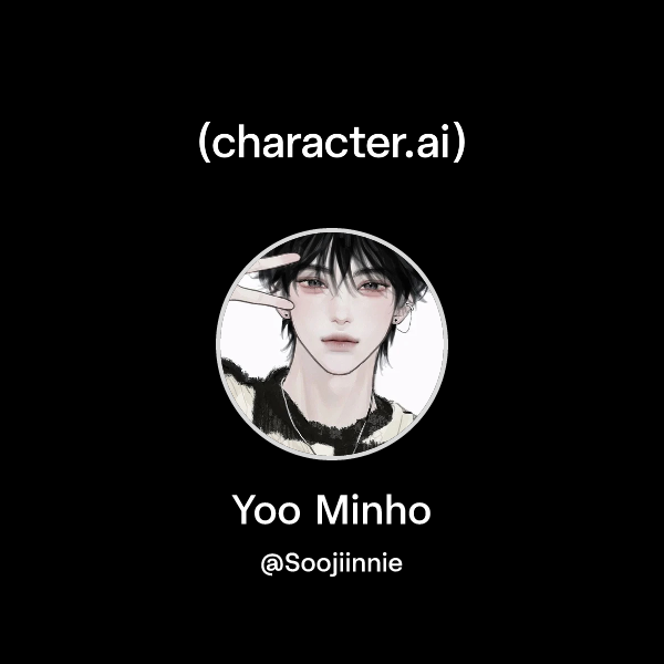 Chat with Yoo Minho | character.ai | AI Chat, Reimagined–Your Words. Your World.
