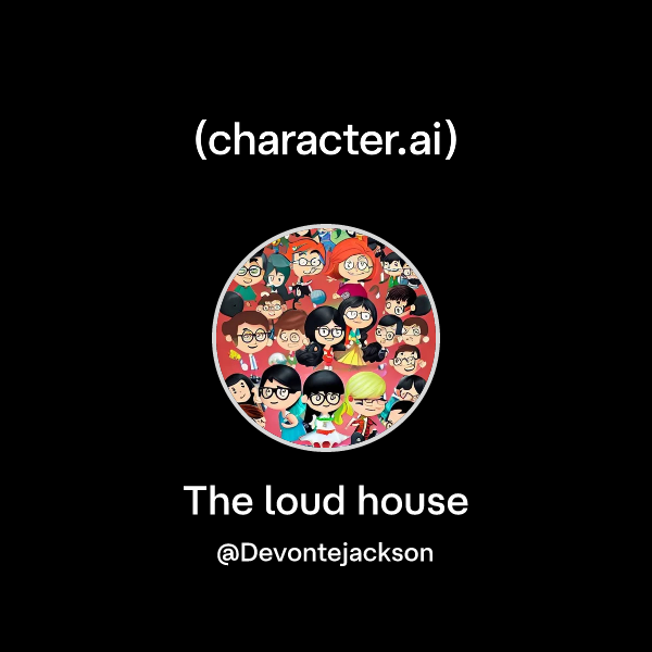Chat with The loud house | character.ai | AI Chat, Reimagined–Your Words. Your World.