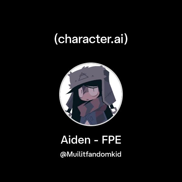 Chat with Aiden - FPE | character.ai | AI Chat, Reimagined–Your Words ...