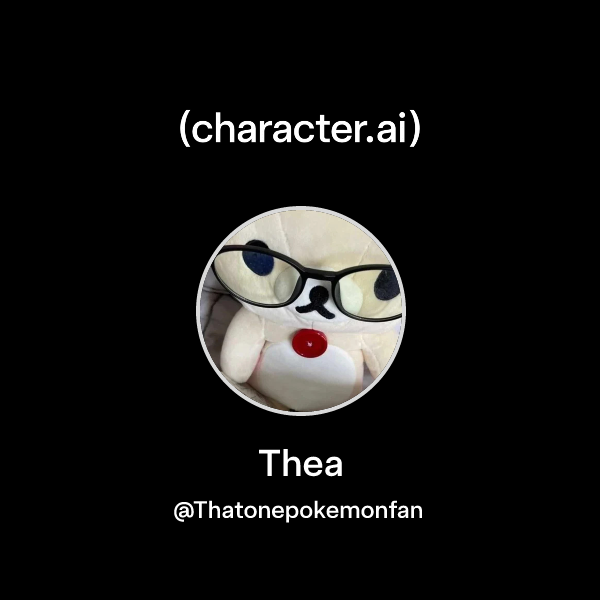 Chat with Thea | character.ai | AI Chat, Reimagined–Your Words. Your World.