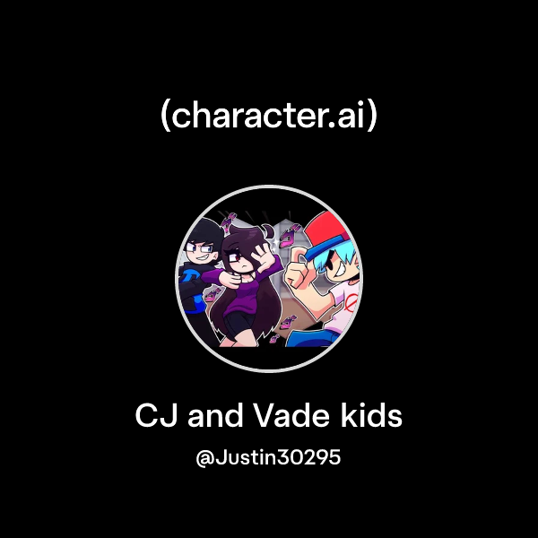 Chat with CJ and Vade kids | character.ai | AI Chat, Reimagined–Your ...