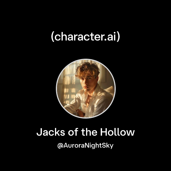 Chat with Jacks of the Hollow | character.ai | AI Chat, Reimagined–Your ...