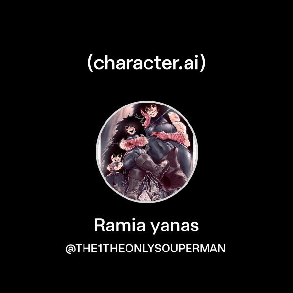 Chat with Ramia yanas | character.ai | AI Chat, Reimagined–Your Words. Your World.