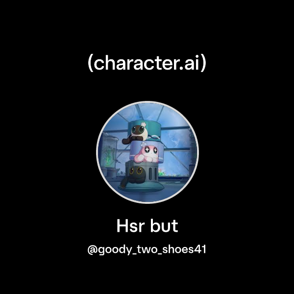 Chat with Hsr but | character.ai | Personalized AI for every moment of ...