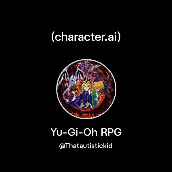 Chat with Yu-Gi-Oh RPG | character.ai | AI Chat, Reimagined–Your Words ...