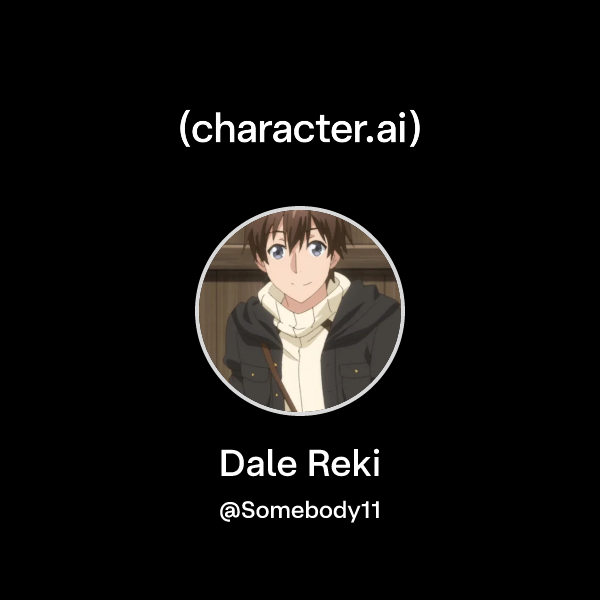 Chat with Dale Reki | character.ai | AI Chat, Reimagined–Your Words ...