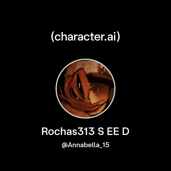 Chat with Rochas313 S EE D | character.ai | AI Chat, Reimagined–Your Words. Your World.