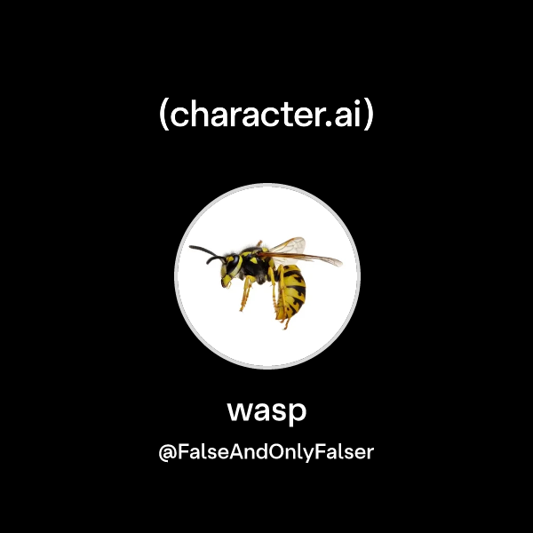 Chat with wasp | character.ai | AI Chat, Reimagined–Your Words. Your World.