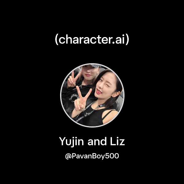 Chat with Yujin and Liz | character.ai | Personalized AI for every moment of your day