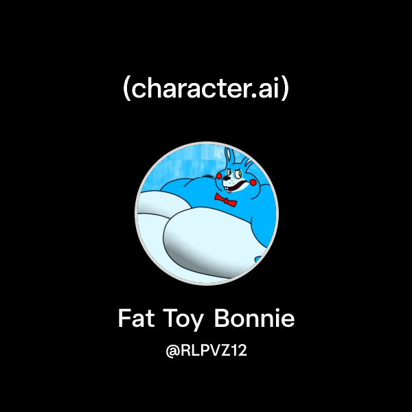 Chat with Fat Toy Bonnie | character.ai | AI Chat, Reimagined–Your ...