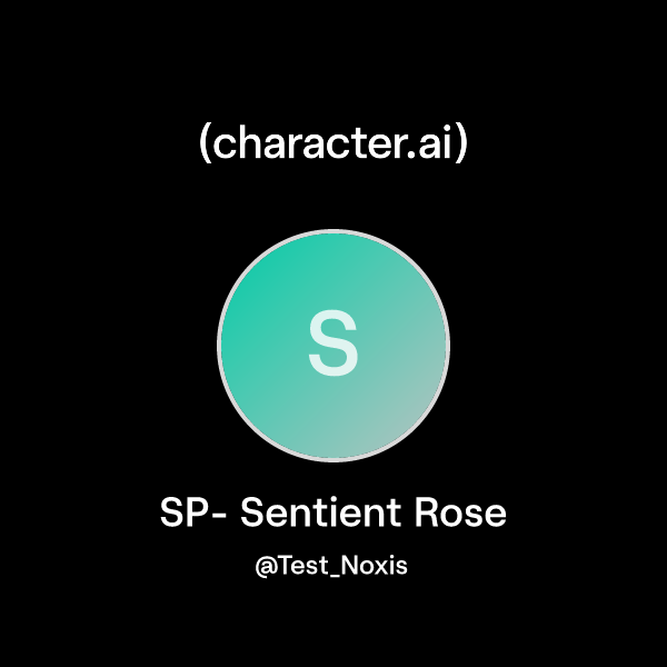 Chat with SP- Sentient Rose | character.ai | AI Chat, Reimagined–Your ...
