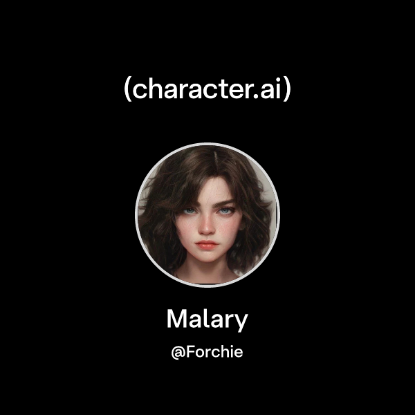 Chat with Malary | character.ai | AI Chat, Reimagined–Your Words. Your ...