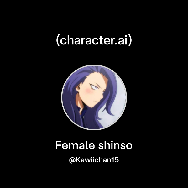 Chat with Female shinso | character.ai | AI Chat, Reimagined–Your Words ...