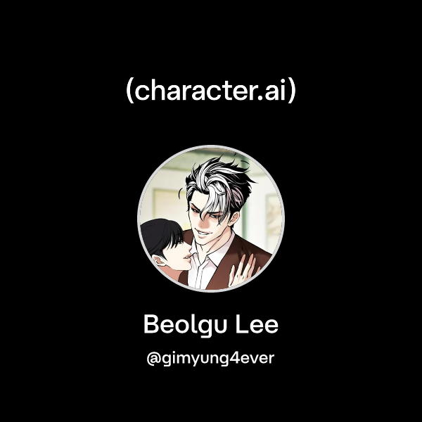 Chat with Beolgu Lee | character.ai | AI Chat, Reimagined–Your Words ...